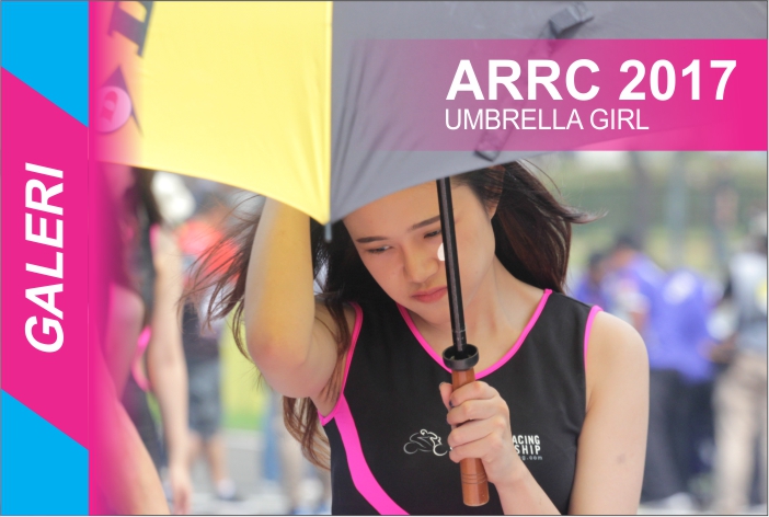 ARRC 2017 Sentul : Galeri Foto Umbrella Girl, Juga Hot Video, Hemmm